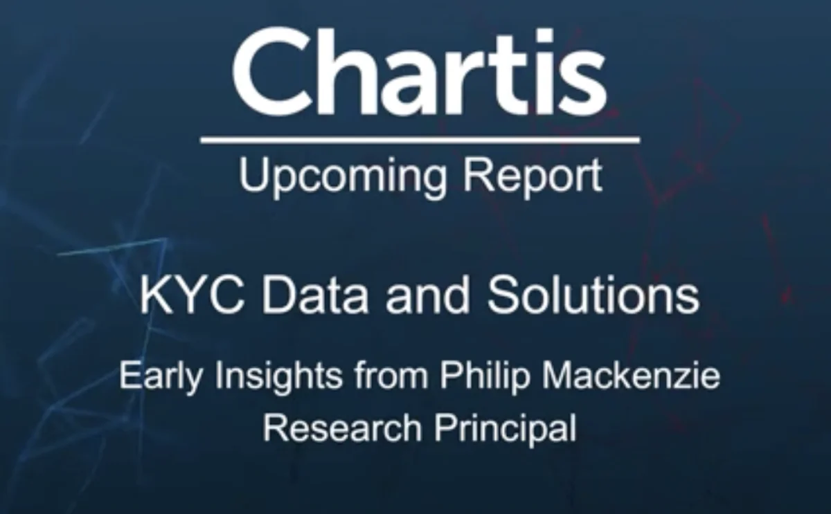 Forthcoming research: KYC Data and Solutions - Chartis Research